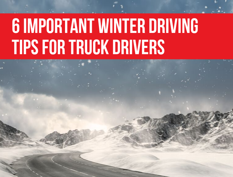 6 Important Winter Driving Tips For Truck Drivers 6-important-winter-driving-tips-for-truck-drivers
